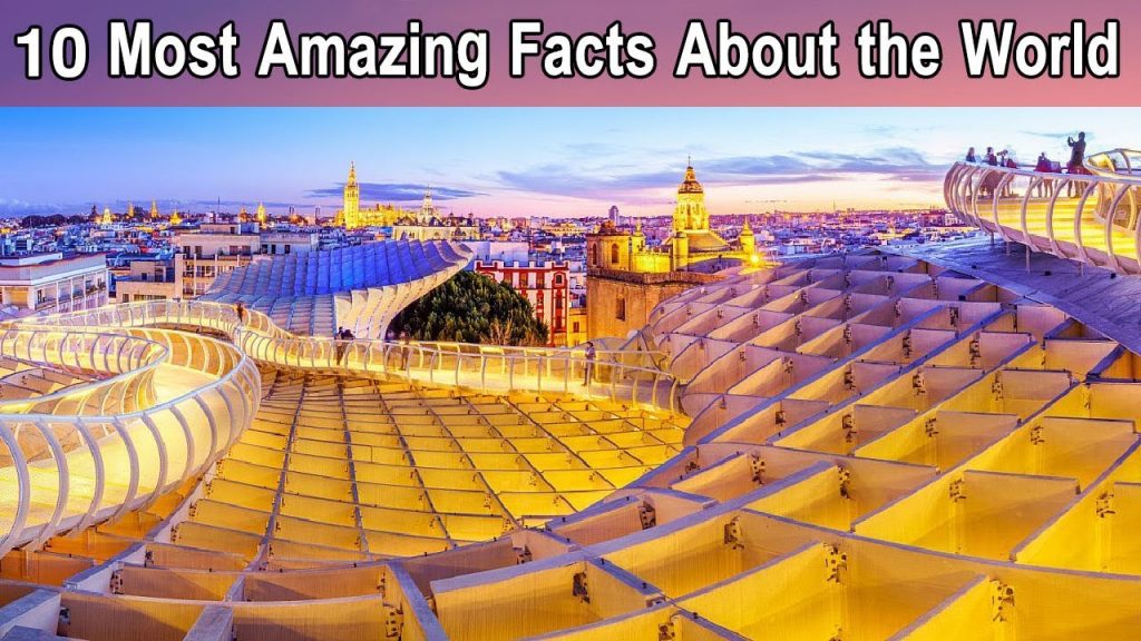 10 Most Amazing Facts About the World | Interesting Facts About the ...
